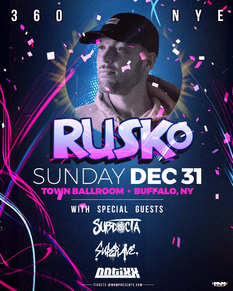 MNM PRESENTS - Rusko - Town Ballroom Dec 31, 2023